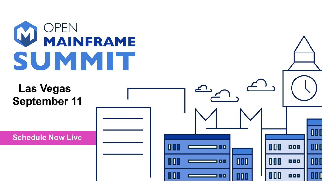 OpenMainframe Project Announces Schedule for Open Mainframe Summit Las ... OpenMainframe Project Announces Schedule for Open Mainframe Summit Las ...